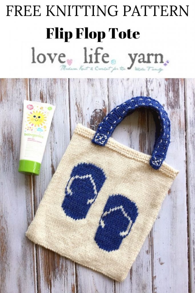 Flip Flop Tote - Free Knitting Pattern - love. life. yarn.