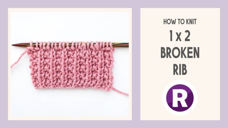 25 Ribbing Stitches to Upgrade Your Knitting Skills - love. life. yarn.
